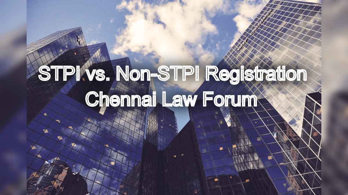 STPI vs. Non-STPI Registration: Right Option Legal Expertise